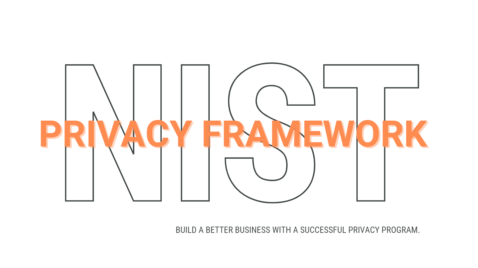 NIST Privacy Framework – Enterprivacy NIST Privacy Framework – Enterprivacy